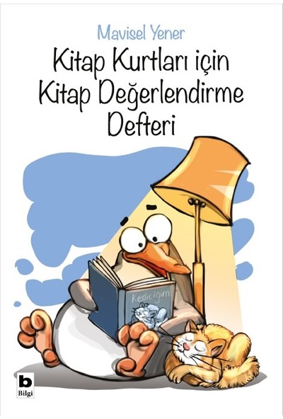 Kitap Kurtları İçin Kitap Değerlendirme Defteri - Mavisel Yener Kitap Kurtları İçin Kitap Değerlendirme Defteri - Mavisel Yener