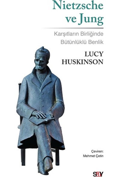 Nietzsche ve Jung - Lucy Huskinson