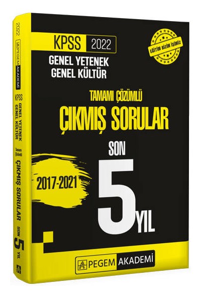 Pegem Akademi Yayıncılık 2022 KPSS Genel Yetenek Genel Kültür Çıkmış Sorular Son 5 Sınav Pegem Akademi Yayıncılık 2022 KPSS Genel Yetenek Genel Kültür Çıkmış Sorular Son 5 Sınav