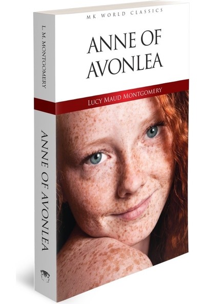 Anne Of Avonlea - Lucy Maud Montgomery Anne Of Avonlea - Lucy Maud Montgomery