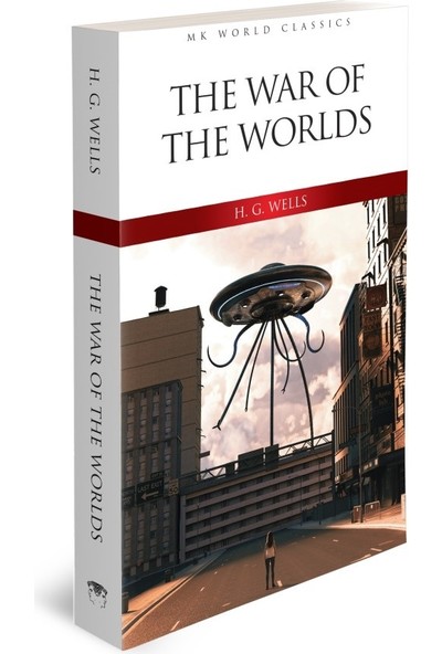 The War Of The Worlds - H. G. Wells The War Of The Worlds - H. G. Wells
