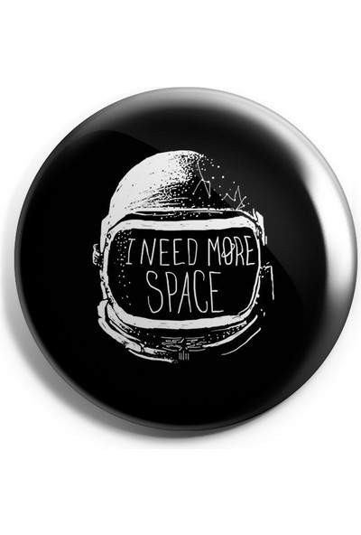 Hasbihal I Need More Space Iğneli Çanta Rozeti