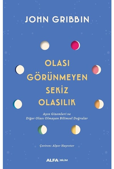 Olası Görünmeyen Sekiz Olasılık - John Grıbbın