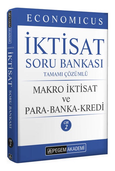 Pegem Akademi Yayıncılık 2022 KPSS A Grubu Economicus Makro Iktisat ve Para-Banka-Kredi Cilt 2 Soru Bankası Pegem Akademi Yayıncılık 2022 KPSS A Grubu Economicus Makro Iktisat ve Para-Banka-Kredi Cilt 2 Soru Bankası