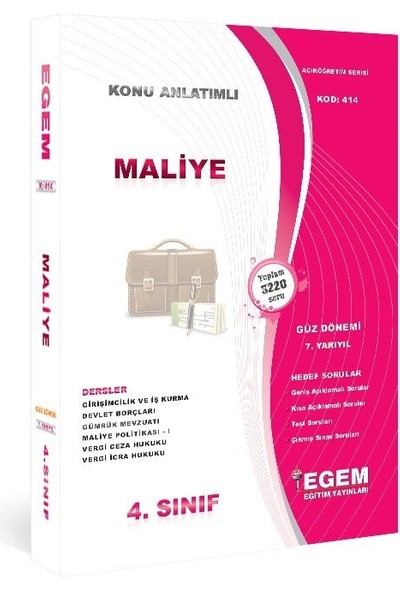 Egem Yayınları AÖF Maliye 4. Sınıf 7 Dönem Konu Anlatımlı. Soru Bankası Egem Yayınları AÖF Maliye 4. Sınıf 7 Dönem Konu Anlatımlı. Soru Bankası
