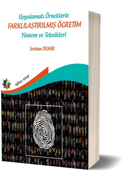 Uygulamalı Örneklerle Farklılaştırılmış Öğretim Yöntem ve Teknikleri - Serdar Demir Uygulamalı Örneklerle Farklılaştırılmış Öğretim Yöntem ve Teknikleri - Serdar Demir