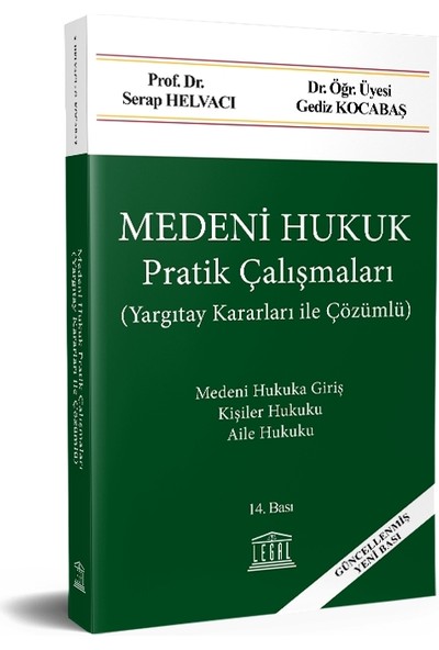 Medeni Hukuk Pratik Çalışmaları (Yargıtay Kararları ile Çözümlü) - Serap Helvacı - Gediz Kocabaş