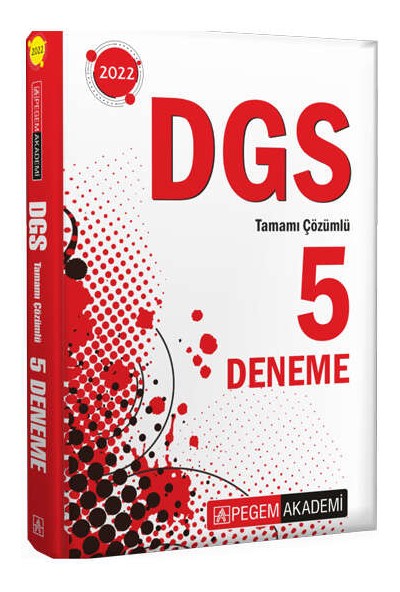 Pegem Akademi Yayıncılık 2022 DGS Tamamı Çözümlü 5 Deneme