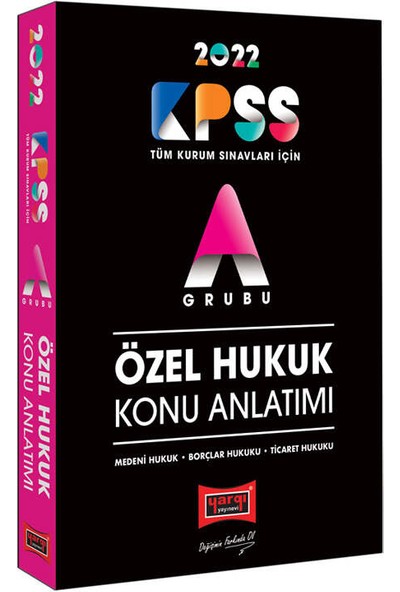 Yargı Yayınları 2022 KPSS A Grubu Özel Hukuk Konu Anlatımı Yargı Yayınları 2022 KPSS A Grubu Özel Hukuk Konu Anlatımı