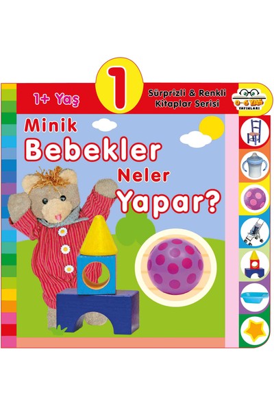 1 + Yaş Minik Bebekler Neler Yapar? 1 + Yaş Minik Bebekler Neler Yapar?