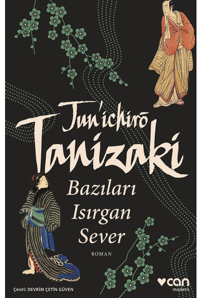 Bazıları Isırgan Sever - Juniçiro Tanizaki