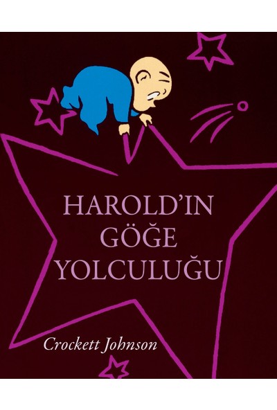 Harold'ın Göğe Yolculuğu - Crockett Johnson