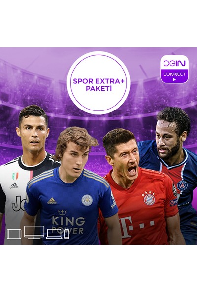 BeIN Connect Spor Extra 3 Aylık 4 Ekran BeIN Connect Spor Extra 3 Aylık 4 Ekran
