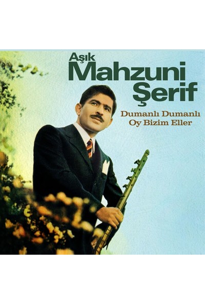 Aşık Mahzuni Şerif - Dumanlı Dumanlı Oy Bizim Eller (PLAK)