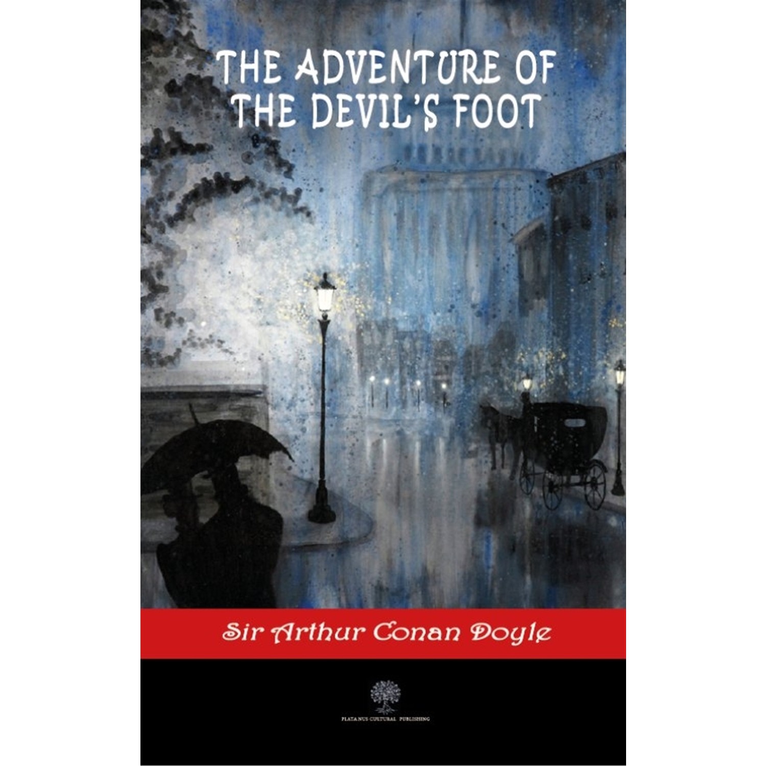 The Adventure Of The Devil's Foot - Sir Arthur Conan Doyle Kitabı