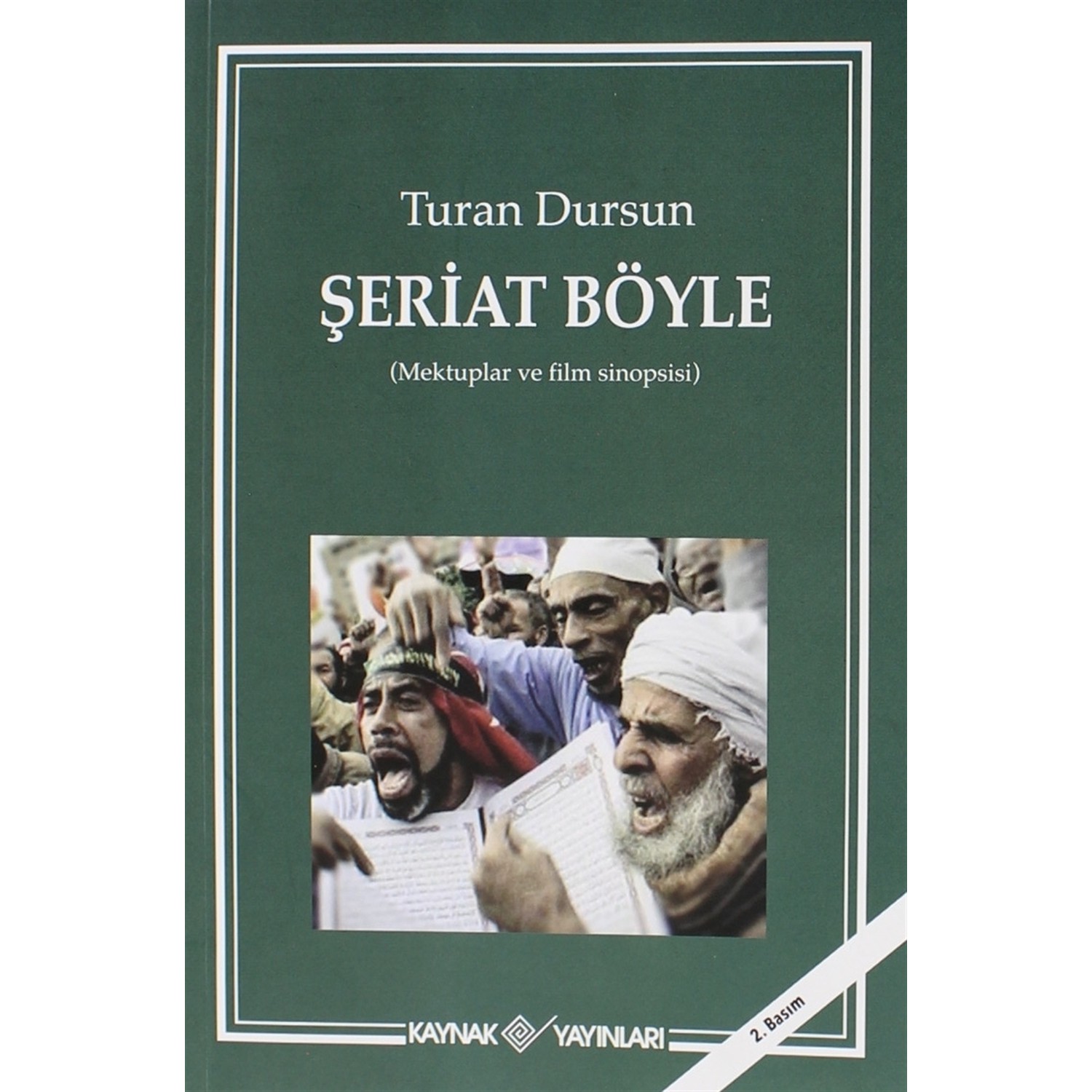 Şeriat Böyle - Turan Dursun Kitabı ve Fiyatı - Hepsiburada