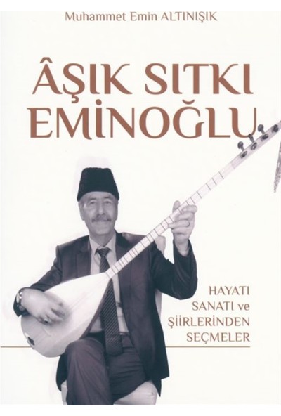 Aşık Sıtkı Eminoğlu - Muhammet Emin Altınışık