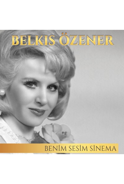 Belkıs Özener-Benim Sesim Sinema ( CD )