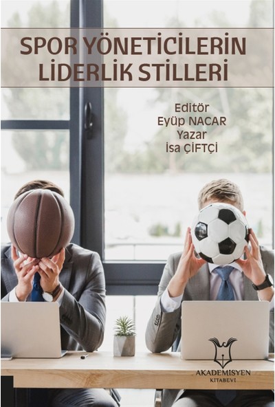 Spor Yöneticilerin Liderlik Stilleri Spor Yöneticilerin Liderlik Stilleri