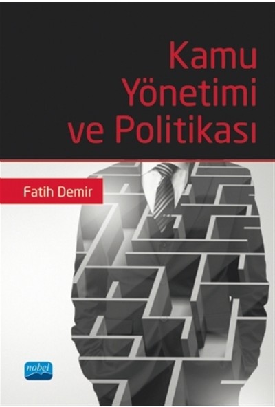 Kamu Yönetimi ve Politikası - Fatih Demir Kamu Yönetimi ve Politikası - Fatih Demir