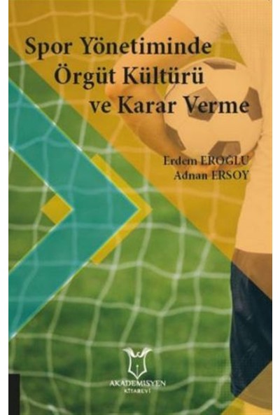 Spor Yönetiminde Örgüt Kültürü ve Karar Verme