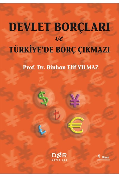 Devlet Borçları ve Türkiye’de Borç Çıkmazı - Binhan Elif Yılmaz