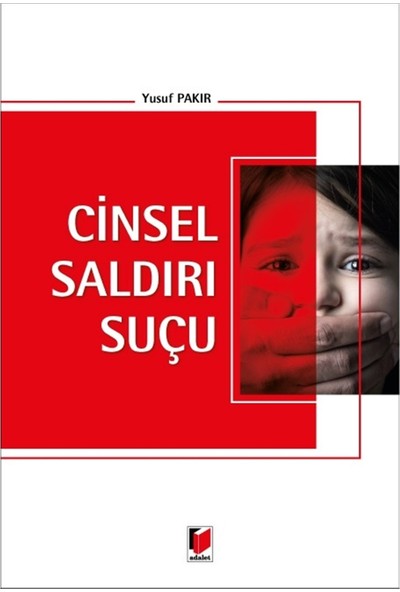 Cinsel Saldırı Suçu Cinsel Saldırı Suçu
