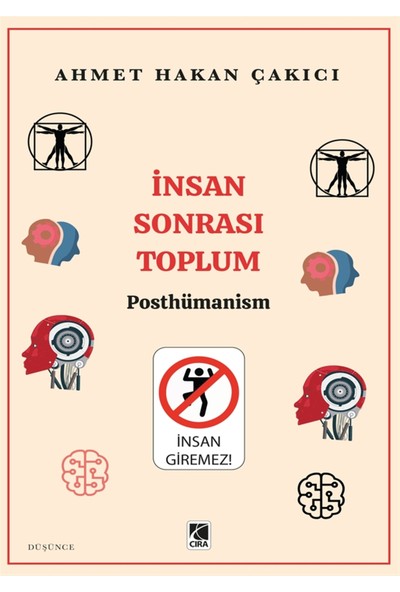 Insan Sonrası Toplum - Posthümanism Insan Sonrası Toplum - Posthümanism
