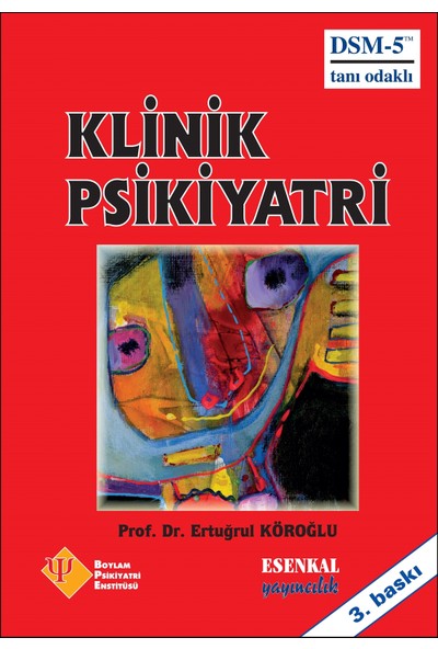 Klinik Psikiyatri - Ertuğrul Köroğlu