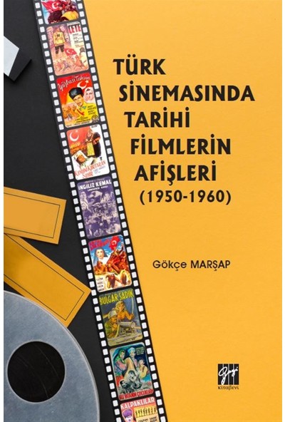 Türk Sinemasında Tarihi Filmlerin Afişleri (1950-1960) Türk Sinemasında Tarihi Filmlerin Afişleri (1950-1960)