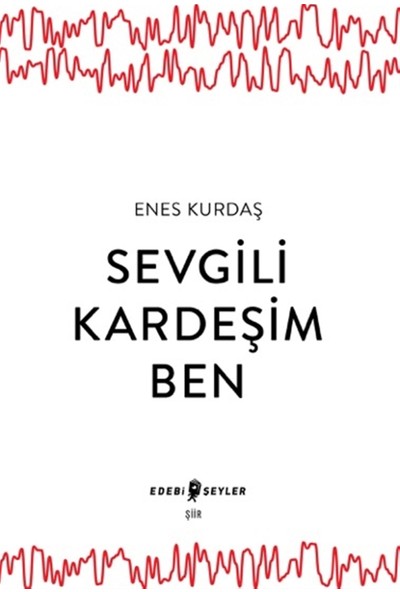 Sevgili Kardeşim Ben