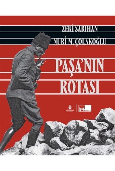 Paşa’nın Rotası (Ciltli) - Zeki Sarıhan