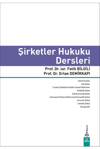 Şirketler Hukuku Dersleri - Fatih Bilgili Şirketler Hukuku Dersleri - Fatih Bilgili