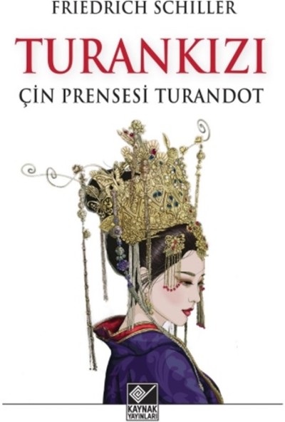 Turan Kızı - Friedrich Schiller Turan Kızı - Friedrich Schiller
