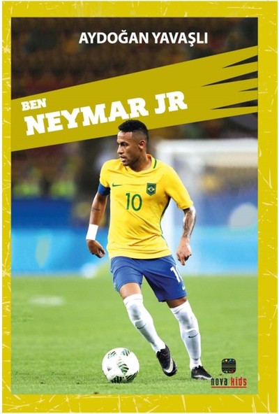 Ben Neymar Jr - Aydoğan Yavaşlı