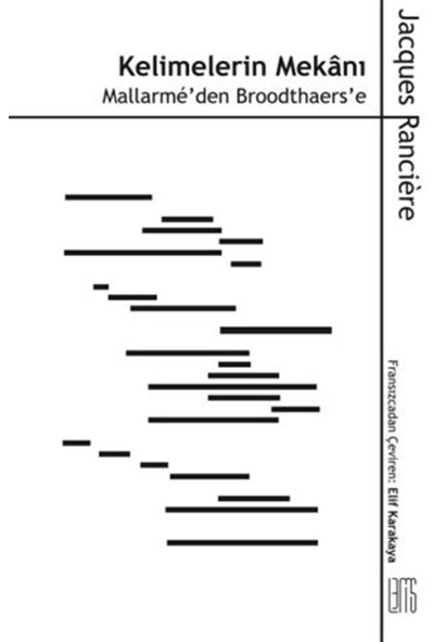 Kelimelerin Mekanı - Jacques Ranciere Kelimelerin Mekanı - Jacques Ranciere