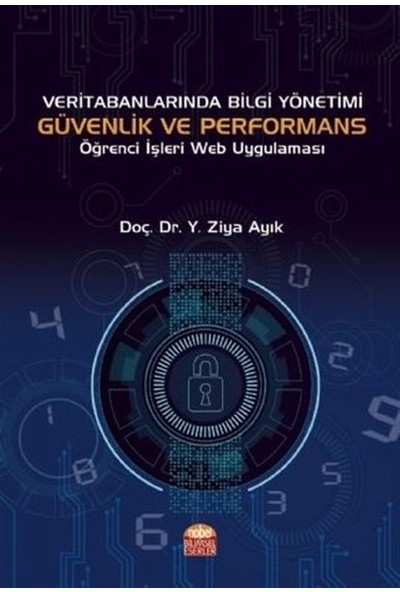 Nobel Bilimsel Eserler Veri Tabanlarında Bilgi Yönetimi Güvenlik ve Performans