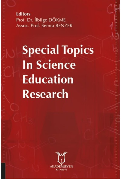 Special Topics In Science Education Research - İlbilge Dökme