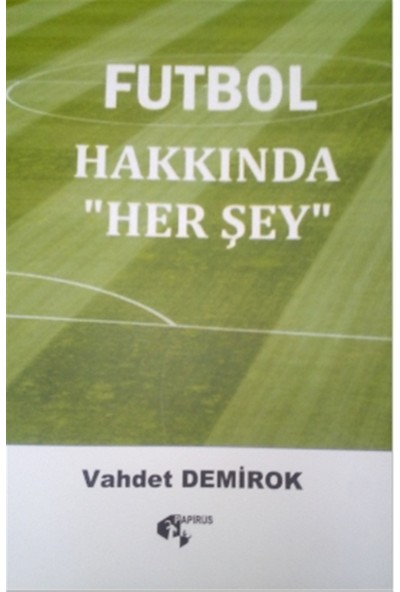 Futbol Hakkında Herşey