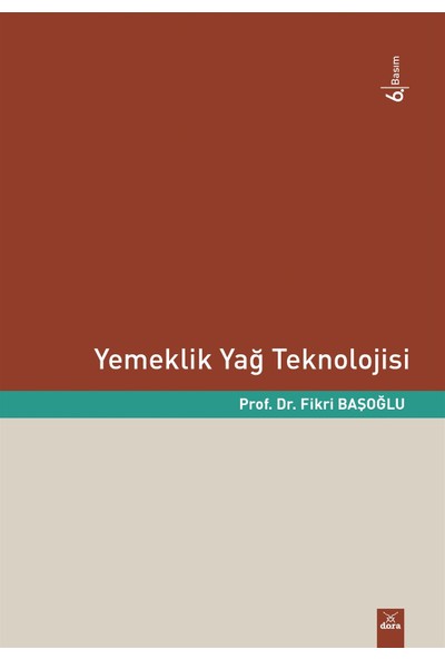 Yemeklik Yağ Teknolojisi - Fikri Başoğlu
