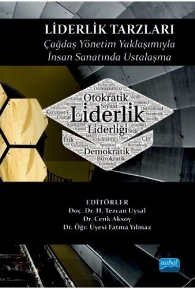 Liderlik Tarzları Liderlik Tarzları