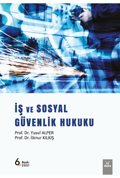 Iş ve Sosyal Güvenlik Hukuku - Yusuf Alper
