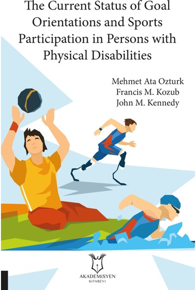 The Current Status Of Goal Orientations And Sports Participation In Persons With Physical Disabilities
