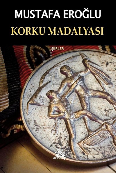 Korku Madalyası - Mustafa Eroğlu