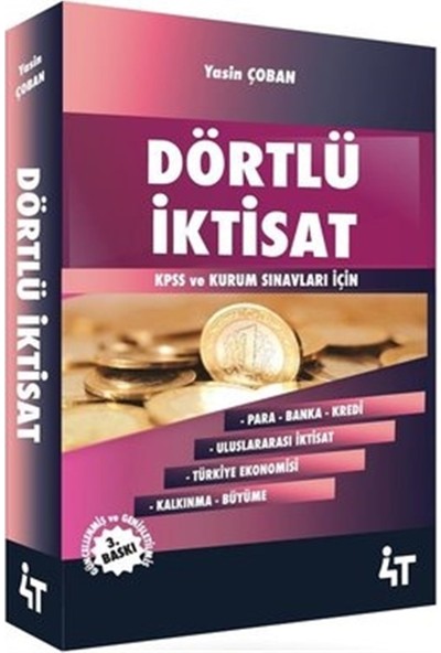 4T Yayınları Dörtlü Iktisat-KPSS ve Kurum Sınavları Için 4T Yayınları Dörtlü Iktisat-KPSS ve Kurum Sınavları Için