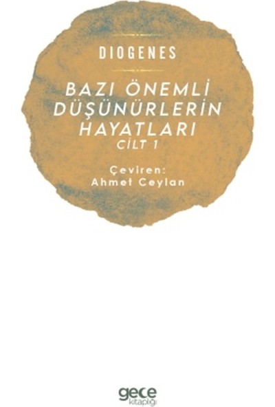 Bazı Önemli Düşünürlerin Hayatları Cilt 1