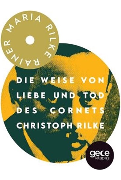 Die Weise Von Liebe Und Tod Des Cornets Christoph Rilke - Rainer Maria Rilke