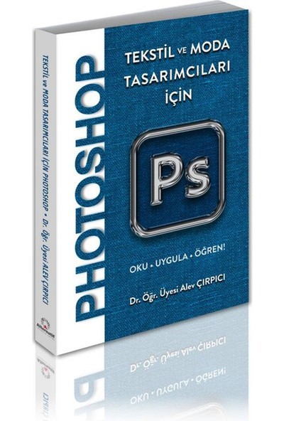 Alternatif Yayıncılık Tekstil ve Moda Tasarımcıları Için Photoshop