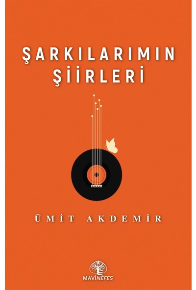 Şarkılarımın Şiirleri