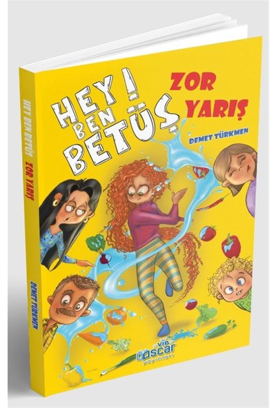 Hey Ben Betüş - Zor Yarış - Demet Türkmen